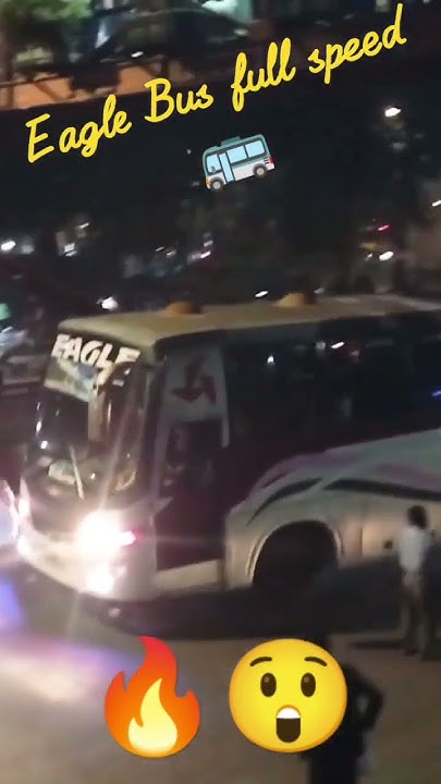 Eagle bus foll speed 🔥ঈগোল বাস যখন ডিপার মেরে ফুল স্পিডে যায়। - YouTube