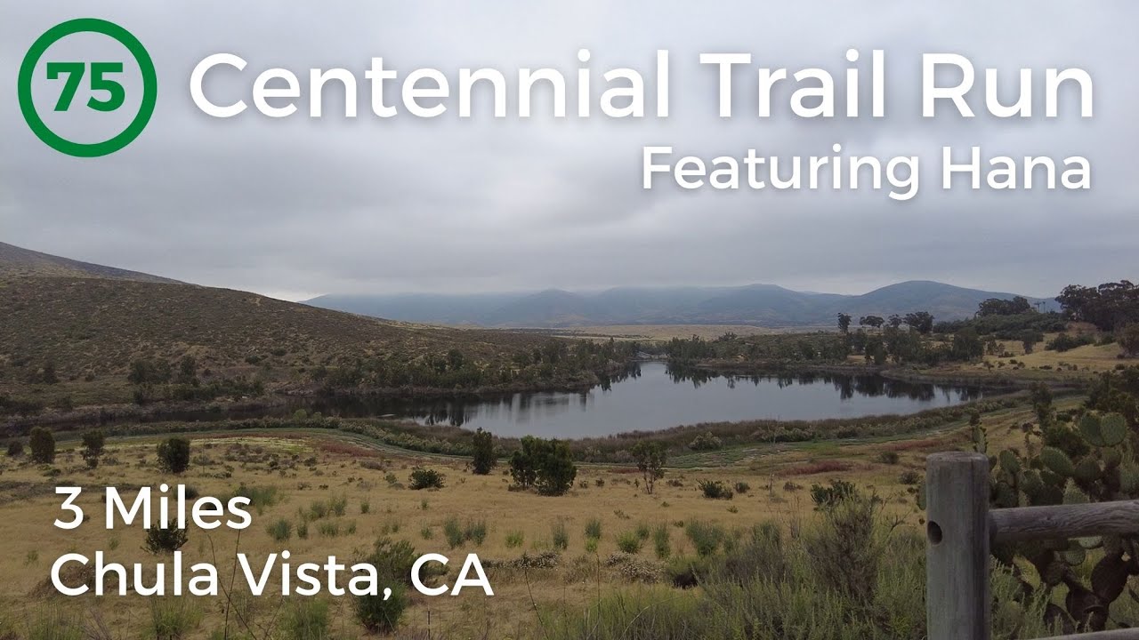 Centennial Trail Run | Chula Vista, CA | 3 miles | 24 mins | Virtual ...