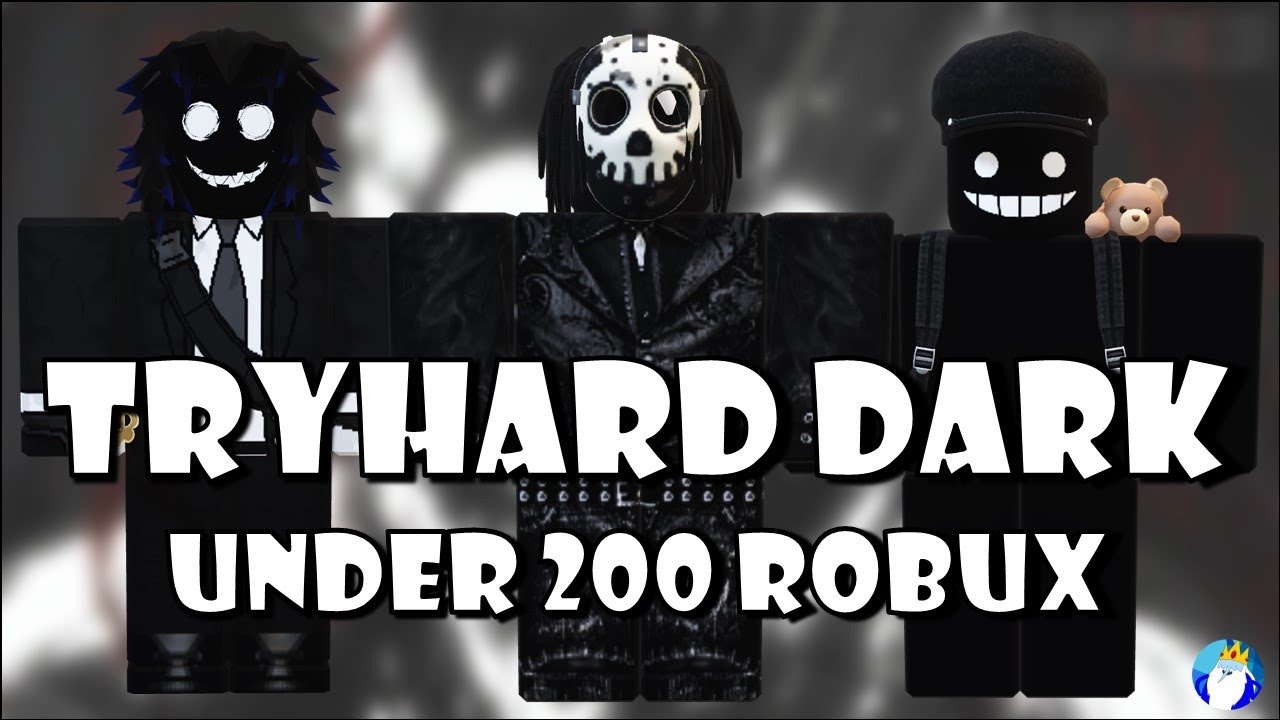 Roblox TryHard Dark Under 200 Robux Outfits - YouTube