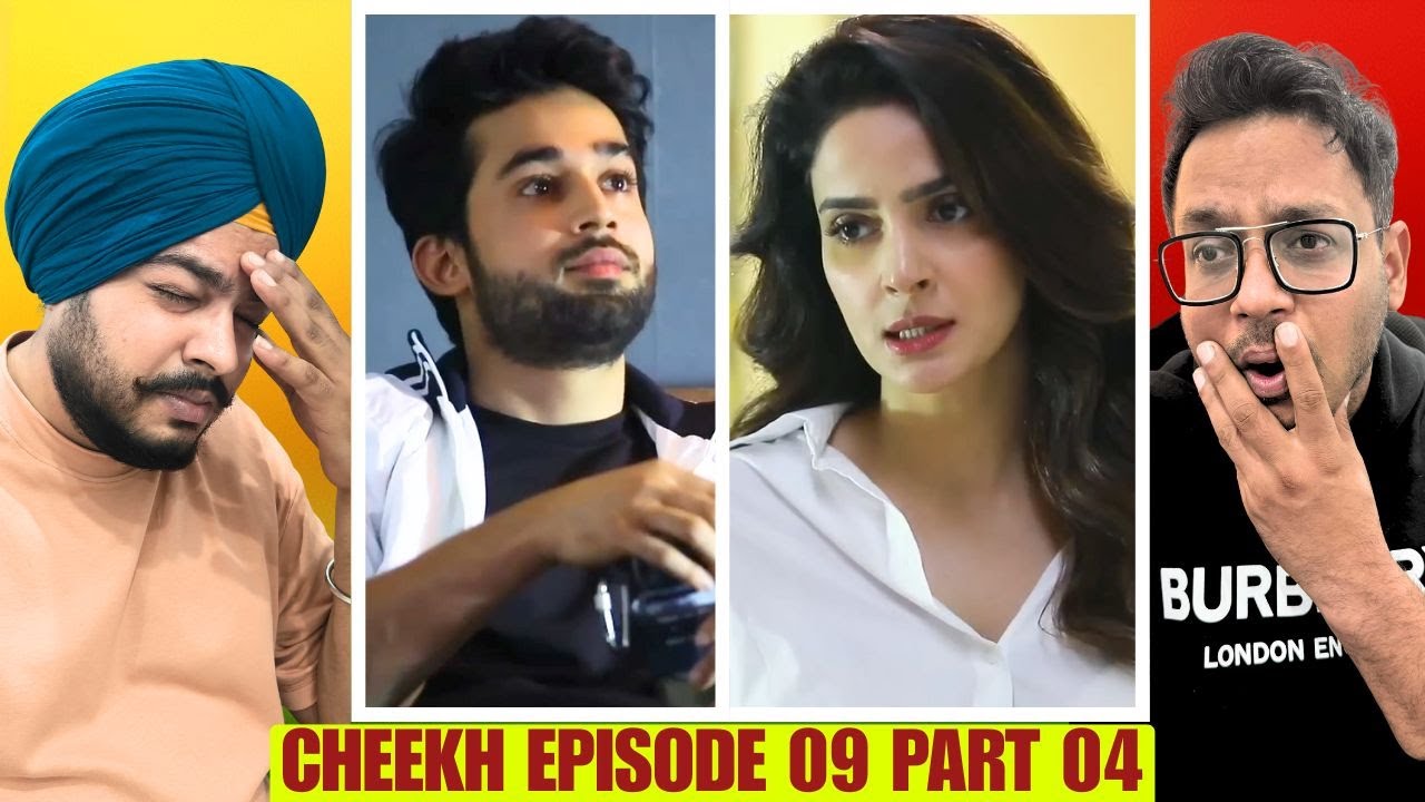 Cheekh Episode 9 Reaction | Part 04 | Bilal Abbas| Saba Qamar | The ...