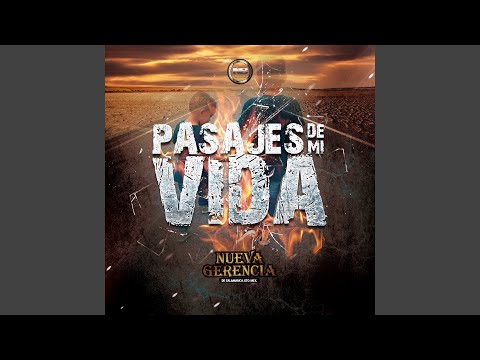Pasajes De Mi Vida - Nueva Gerencia