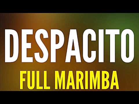 Despacito: FULL MARIMBA