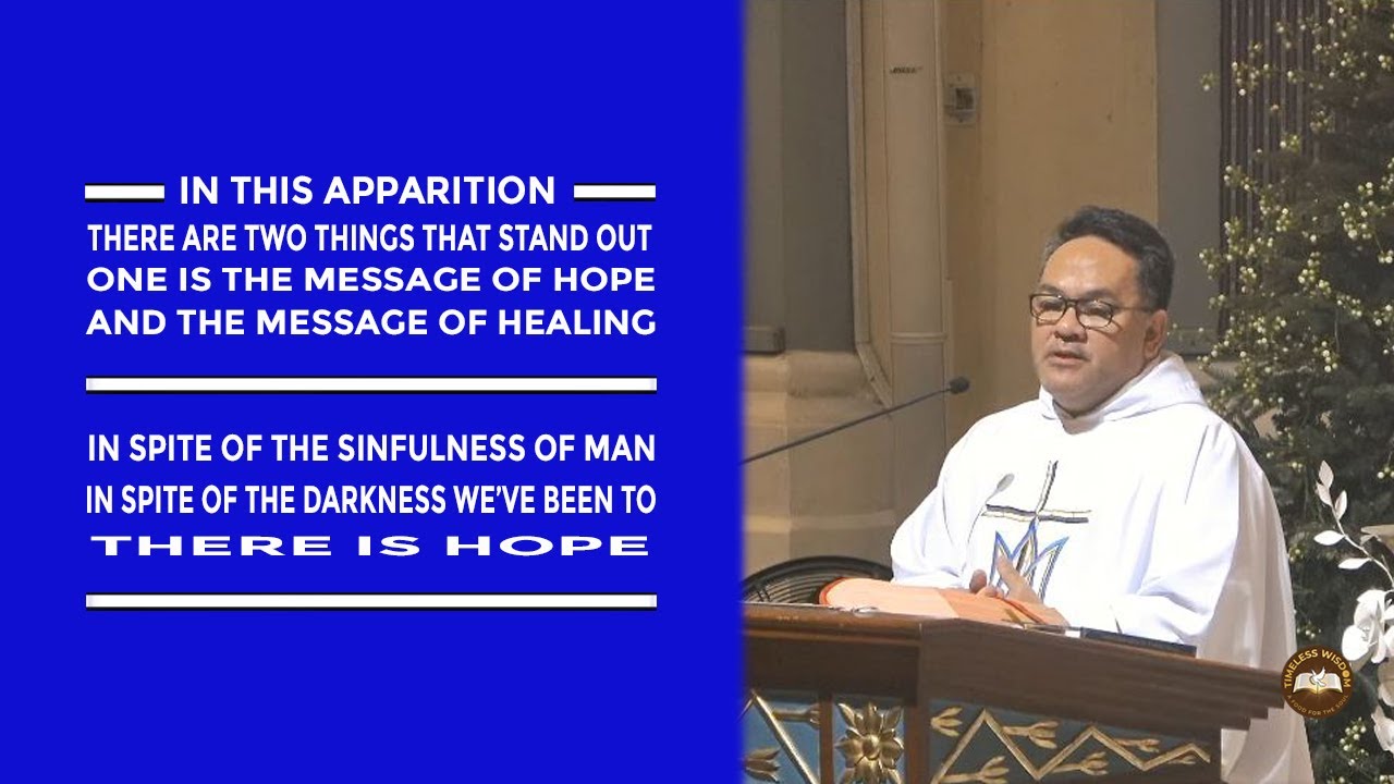 Timeless Wisdom | Homily | Message of Hope and Healing | Feast of Our ...