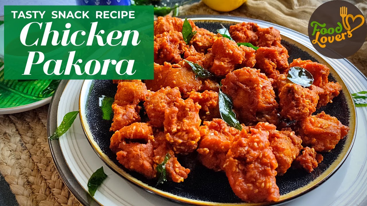 Chicken Pakora Recipe - Street Style Crispy Chicken Pakora Recipe ...