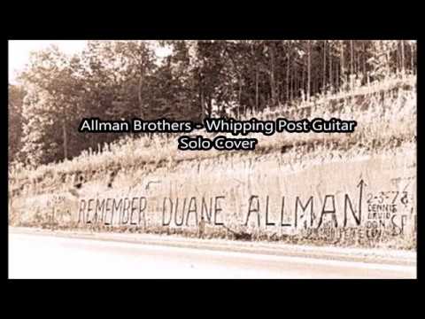 Whipping Post Guitar Solo Cover (Duane Allman - SKYDOG) - YouTube