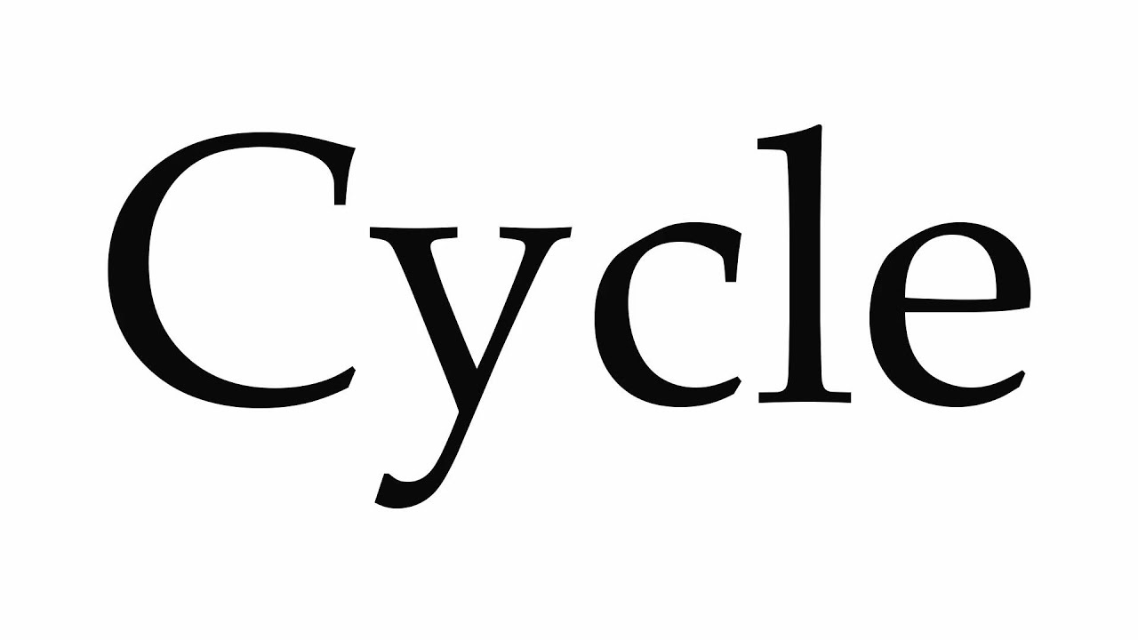 How to Pronounce Cycle - YouTube