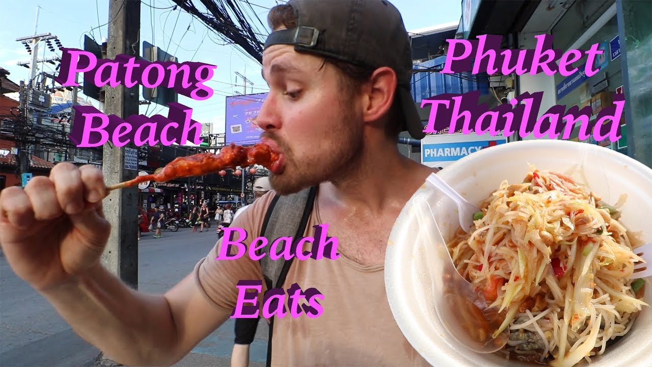 VACATION TIME! Street Foods on the BEACH in PHUKET, THAILAND! - YouTube
