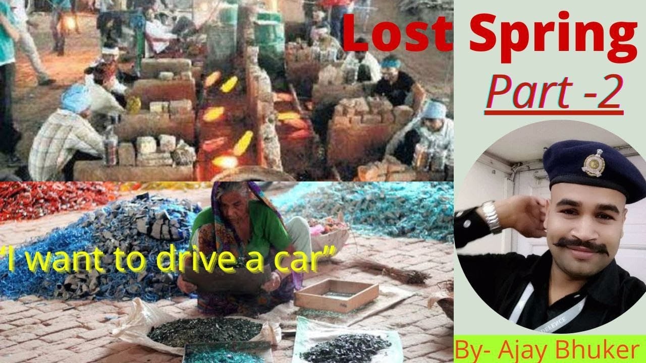 lost spring part 2 lesson 2 | class 12 english lesson 2 | the lost ...