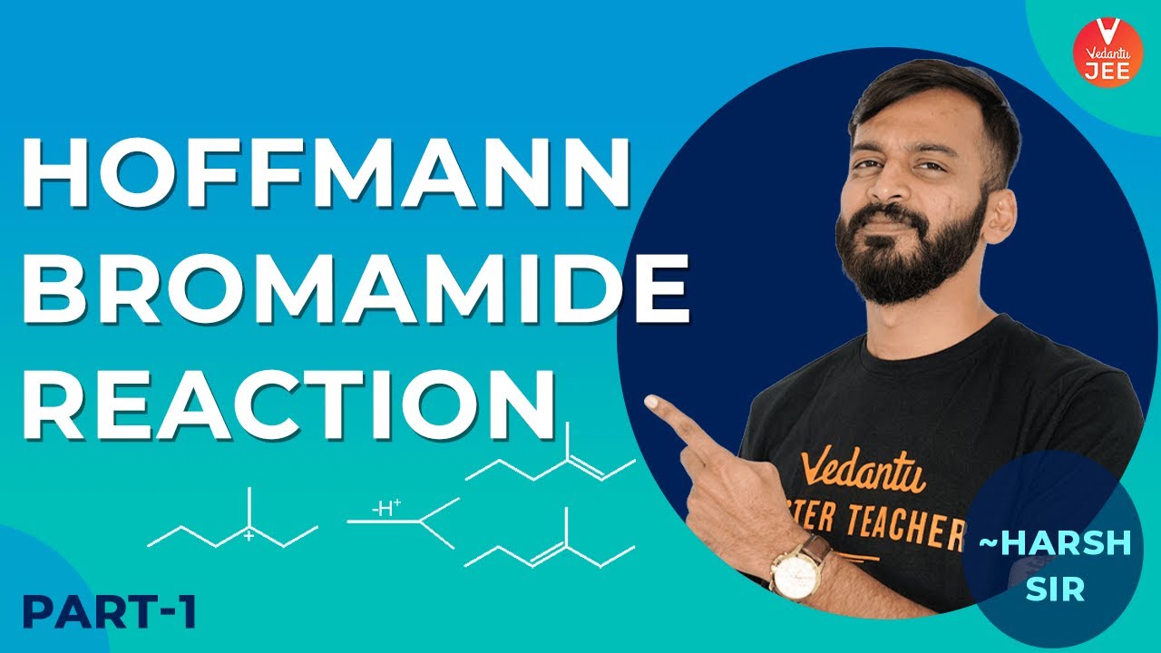 Hoffmann Bromamide Reaction - Part 1 | JEE Chemistry | JEE Mains April ...