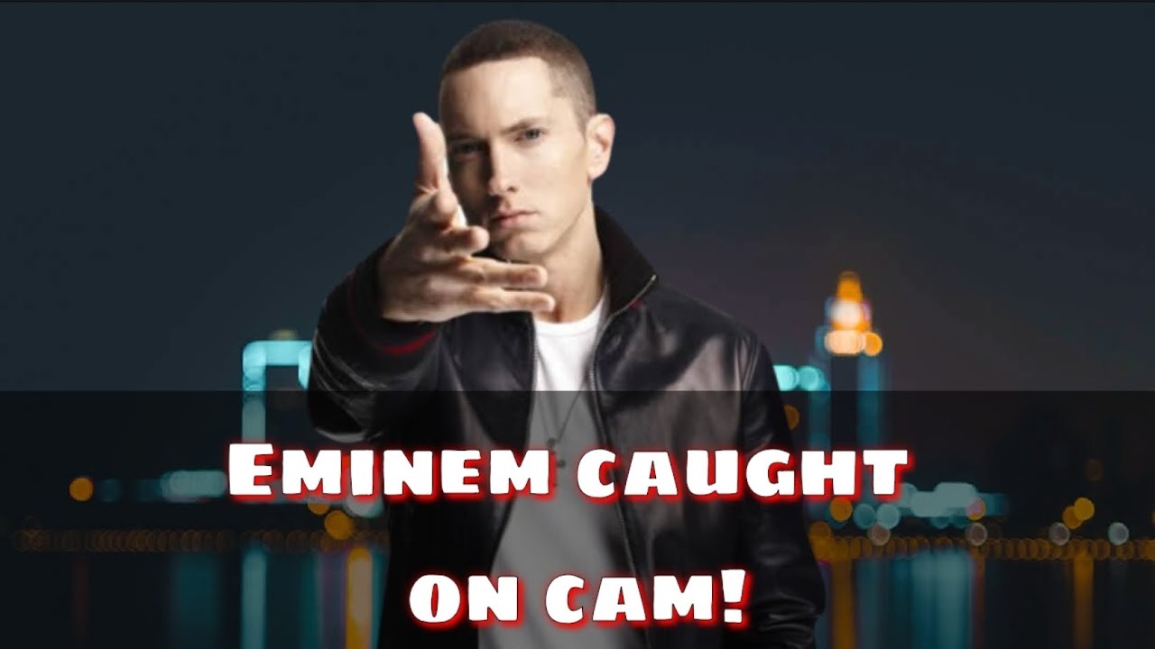 EMINEM caught on camera when outside. - YouTube
