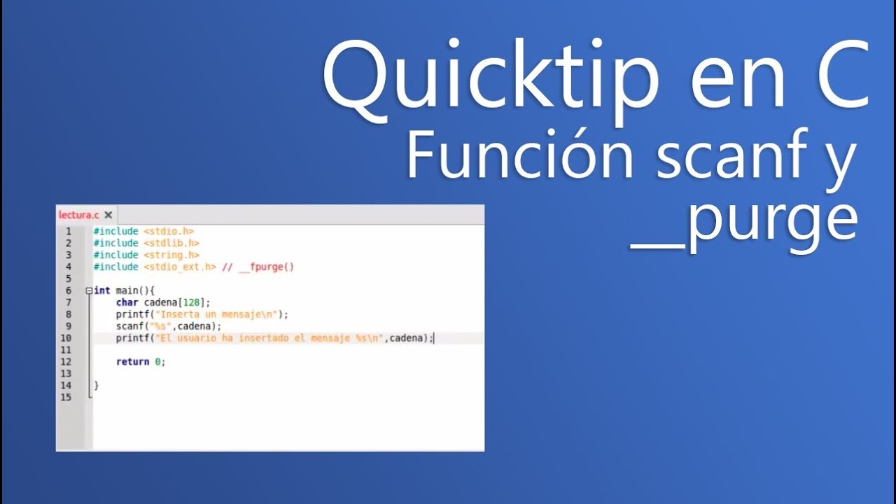 QuickTip en C - Funciones scanf y __purge() - YouTube