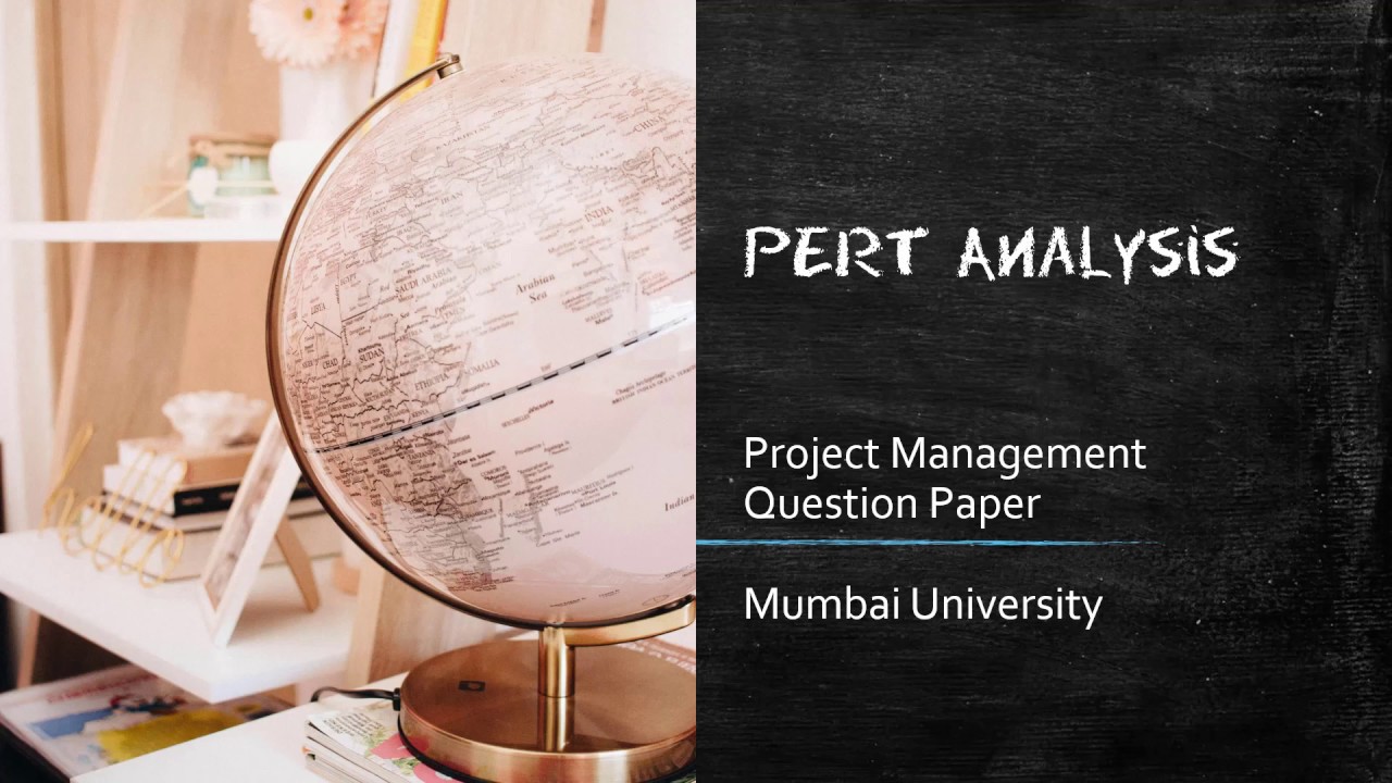 Project Management | PERT Analysis based Exam Question Solved Step By ...