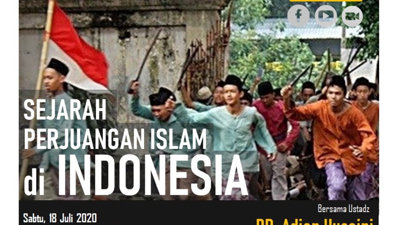 Ustadz DR. Adian Husaini | SEJARAH PERJUANGAN ISLAM DI INDONESIA - YouTube