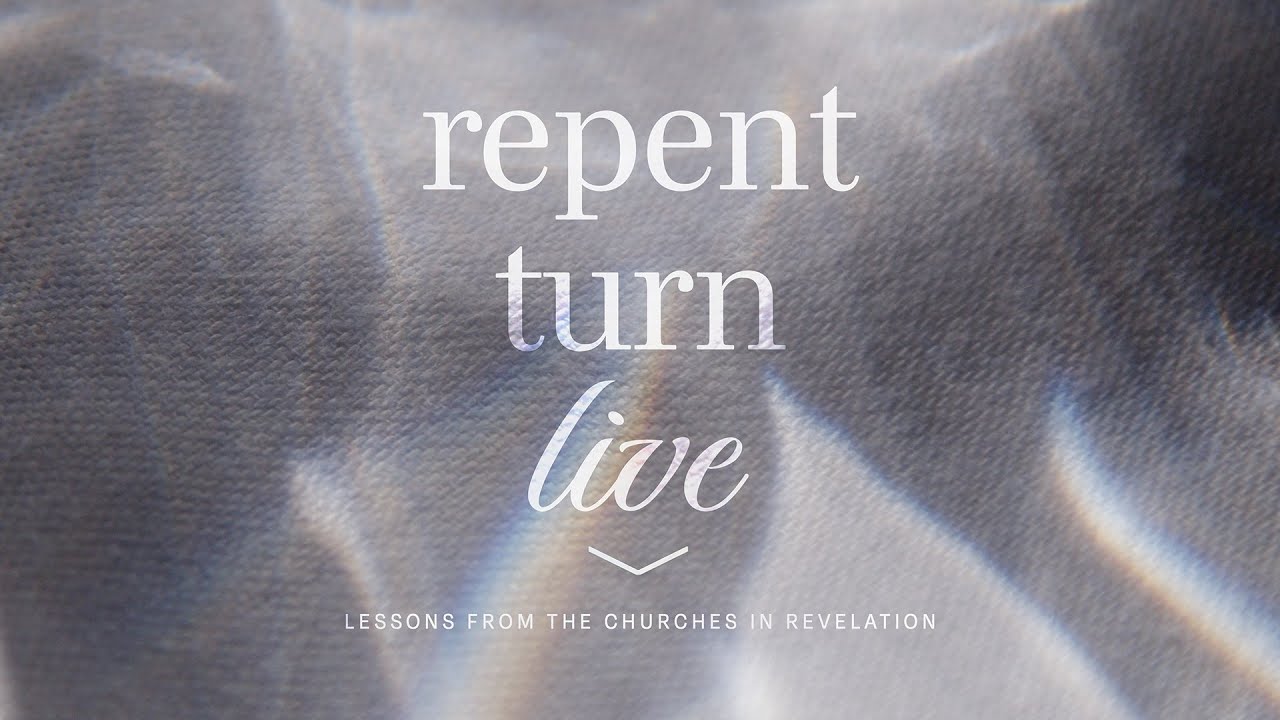 Repent, Turn, and Live: Turn Back to Your First Love - YouTube
