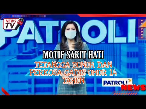 TETANGGA BUNUH DAN PERKOSA GADIS UMUR 14 TAHUN || BERITA KRIMINAL
