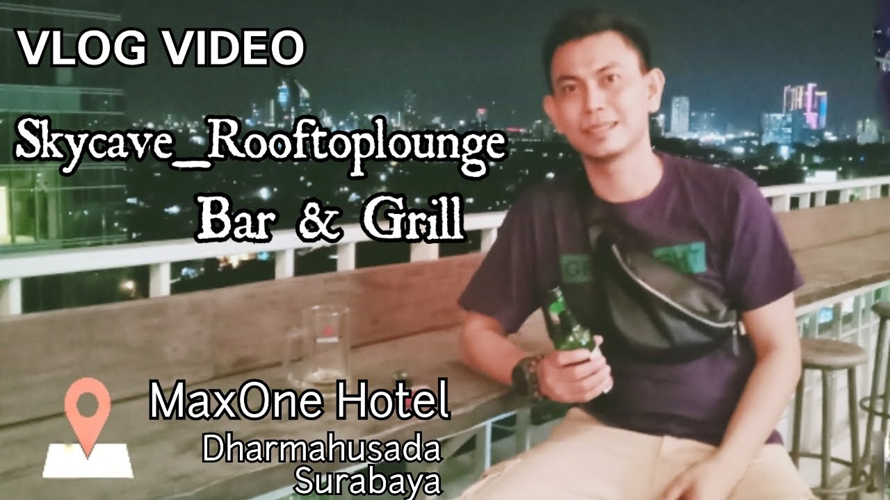Video Vlog Skycave Rooftop Lounge at Hotel MaxOne Dharmahusada - YouTube