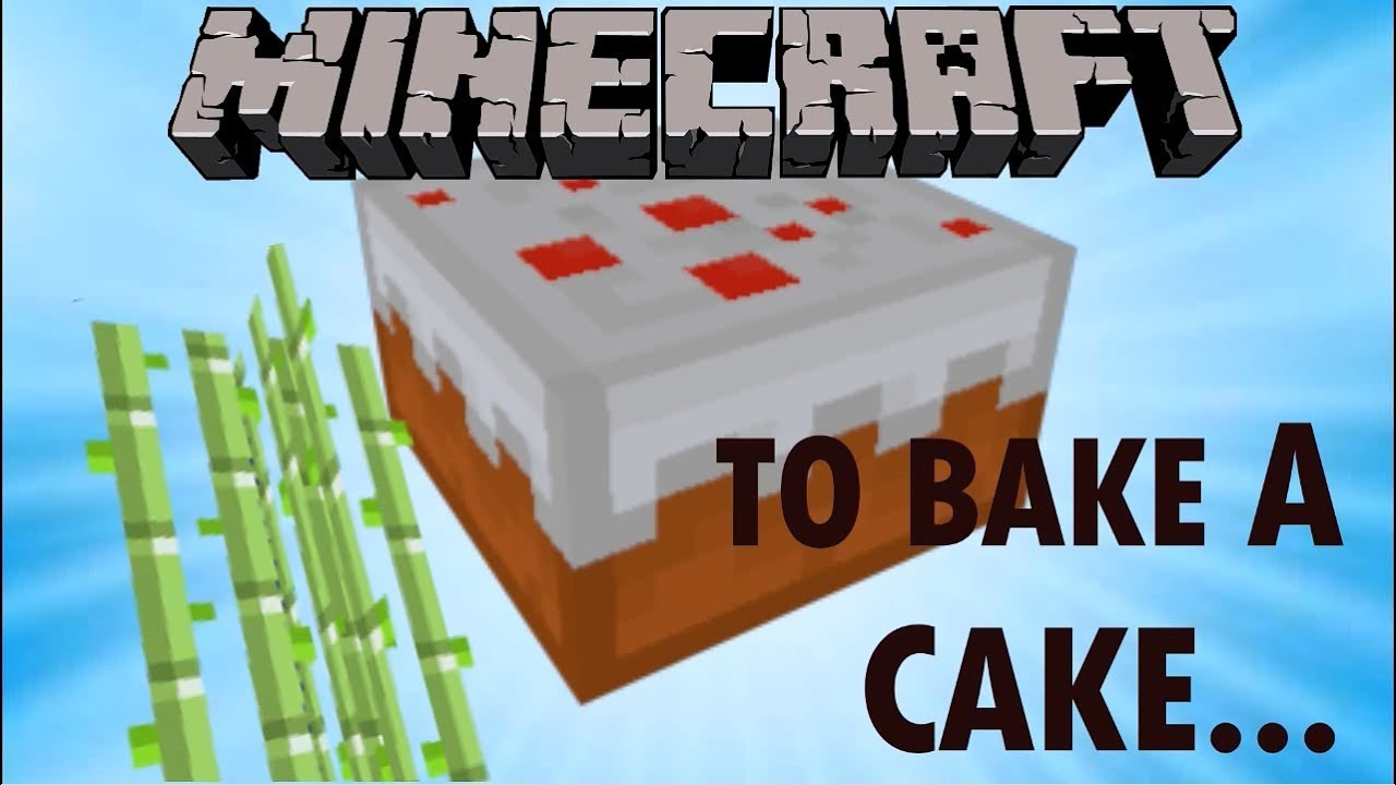 To Bake a Cake (A Minecraft Machinima) - YouTube