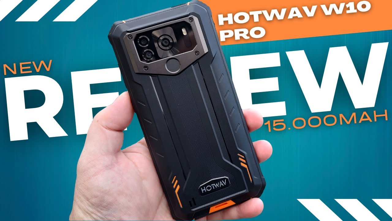REVIEW Hotwav W10 Pro NEW Ultra-Durable 15.000 mAh Battery Smartphone ...
