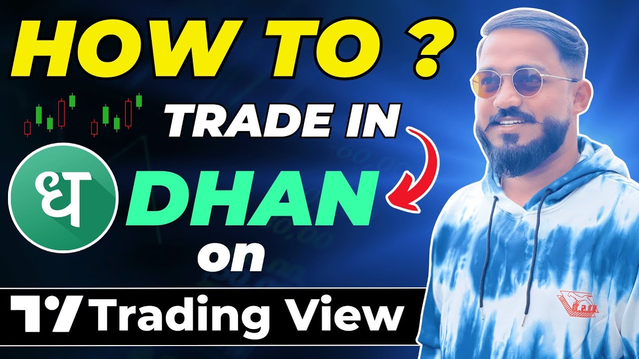 How to Trade in Dhan on Trading View | Dhan ko Tradingview pe Kaise ...