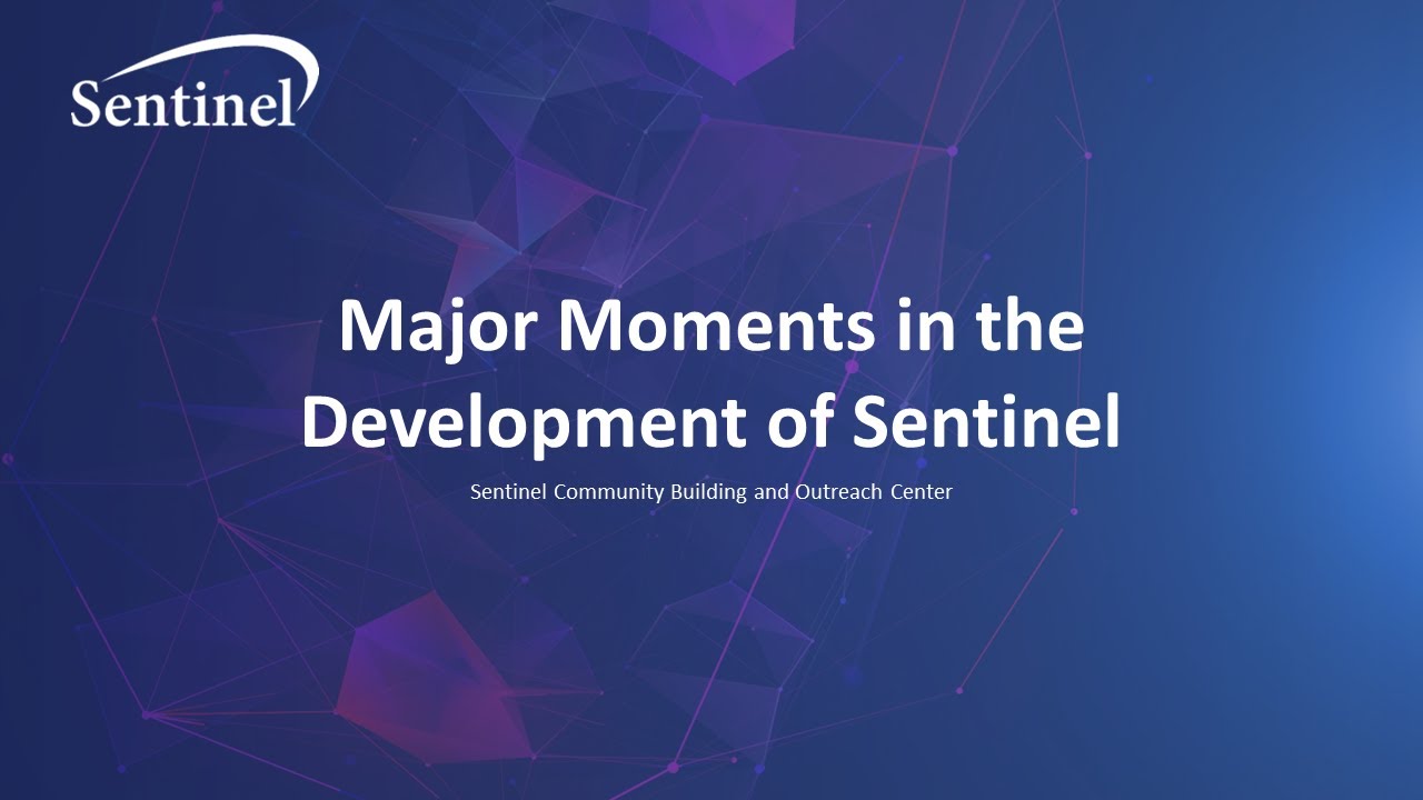 Major Moments in the Development of Sentinel - YouTube