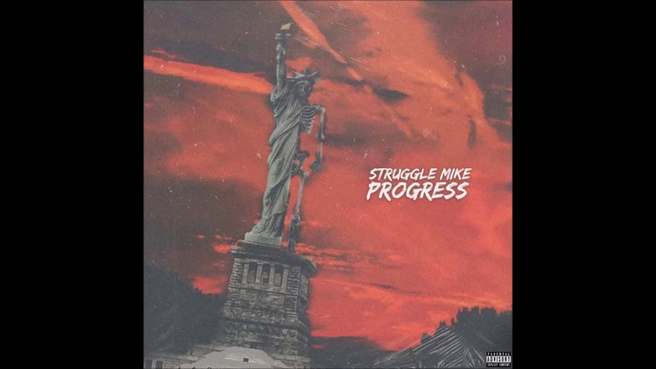 Struggle Mike - Progress (Album) - YouTube