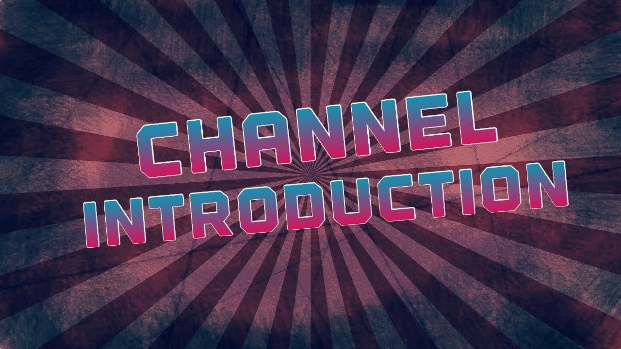 Channel Introduction! - YouTube