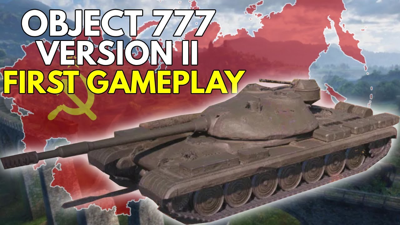 OBJ. 777 Version II | First Gameplay | World of Tanks - YouTube