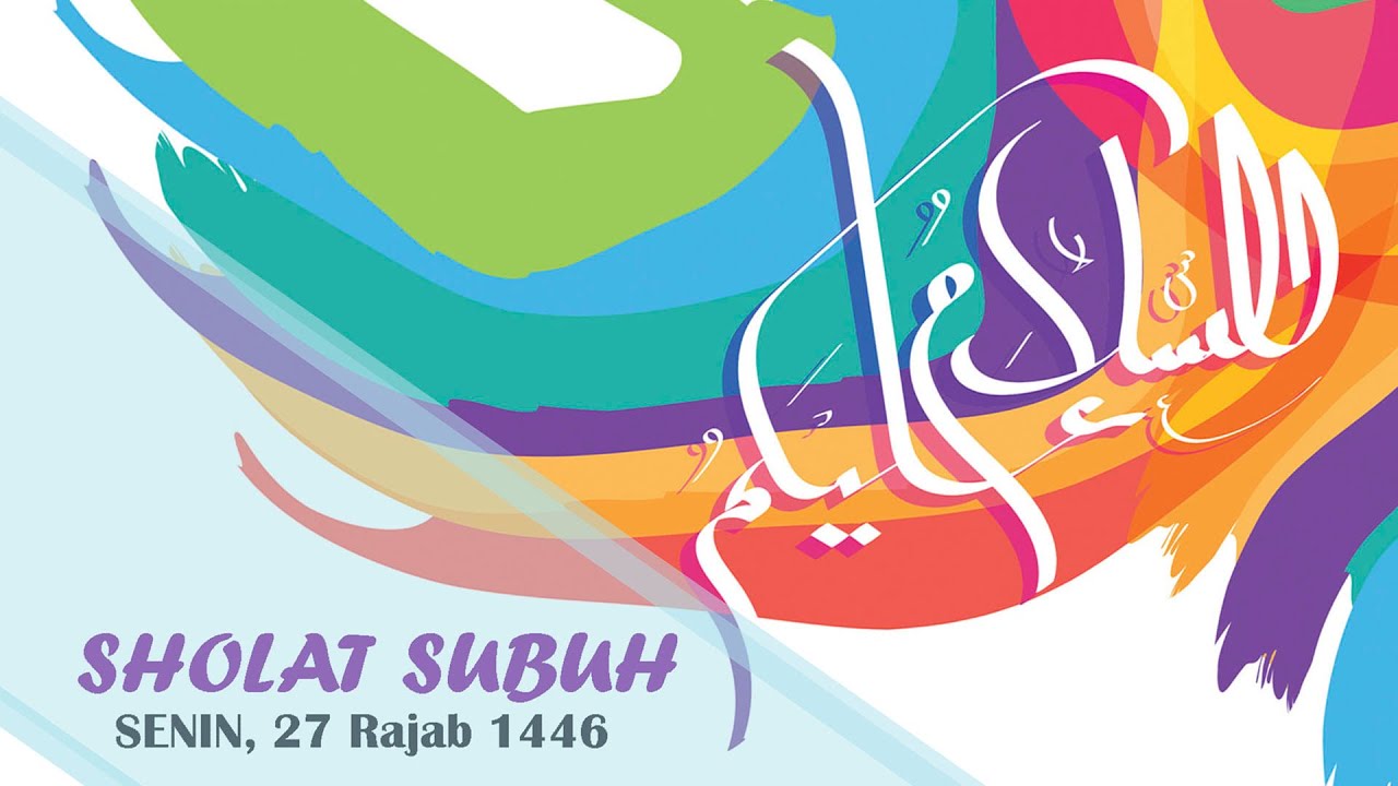 Sholat Shubuh, Masjid Al-Millah Sidoarjo. SENIN, 27 Rajab 1446, imam ...