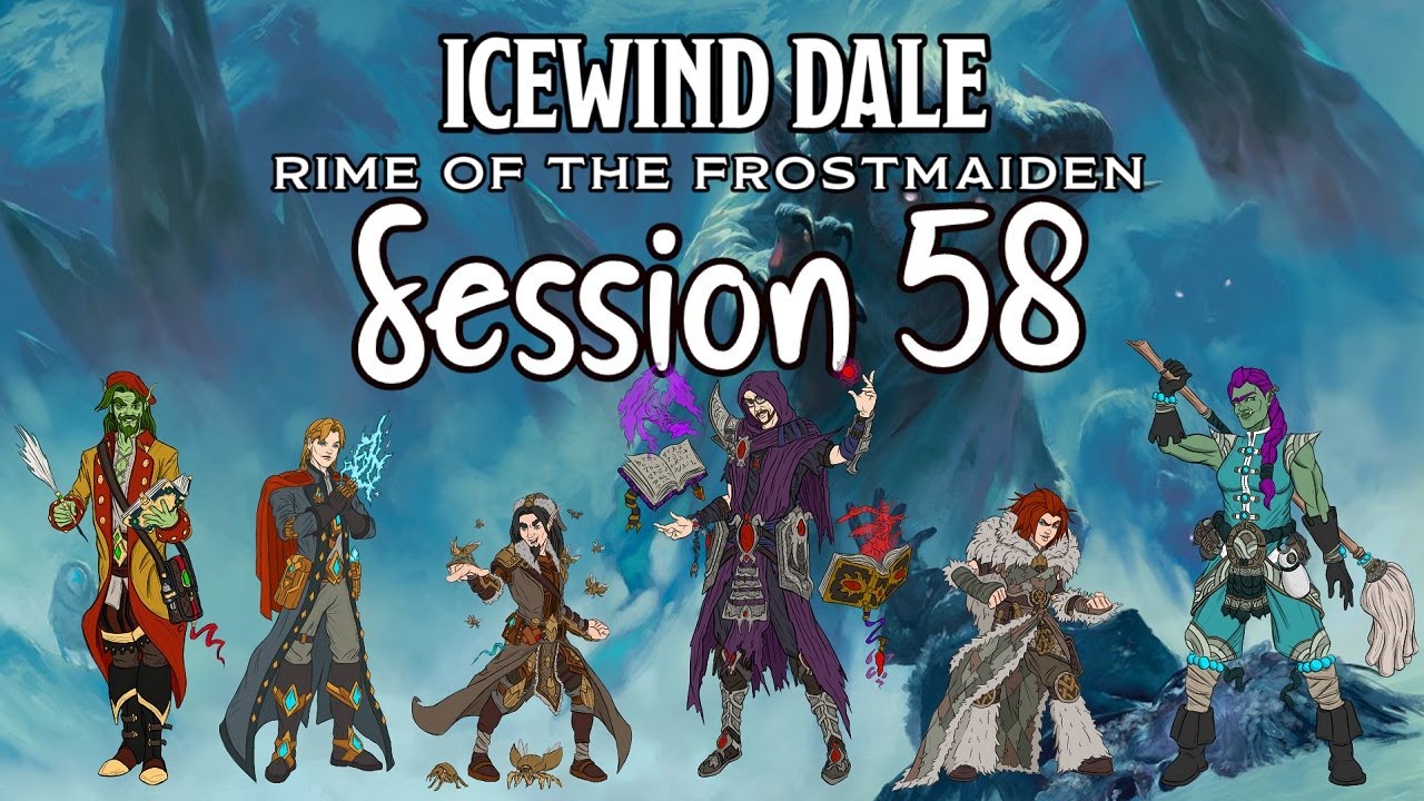 Icewind Dale: Rime of the Frostmaiden Session 58 - The Lost Spire of ...