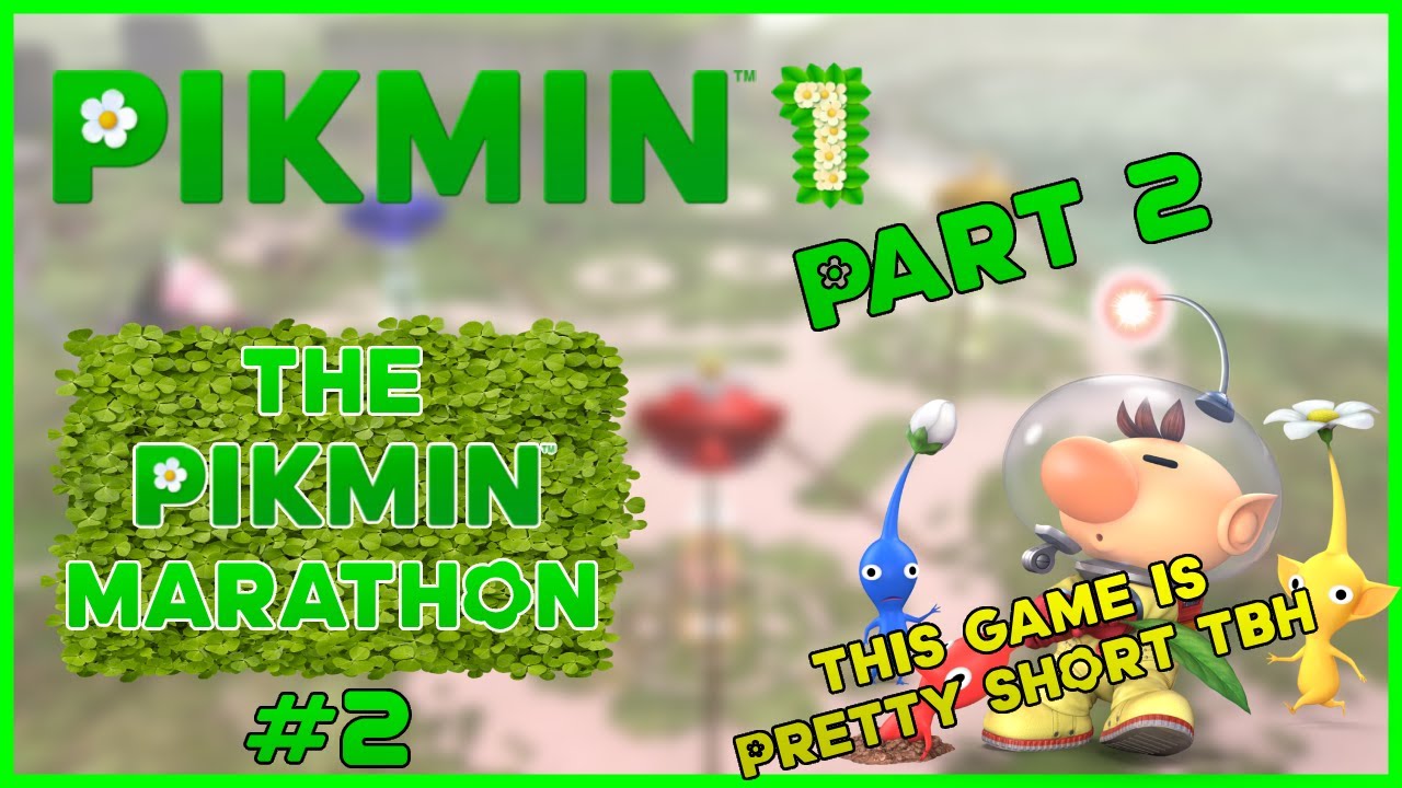 The Pikmin Marathon (100%)! Part 2 | Pikmin 1 (Switch) pt.2 This game ...