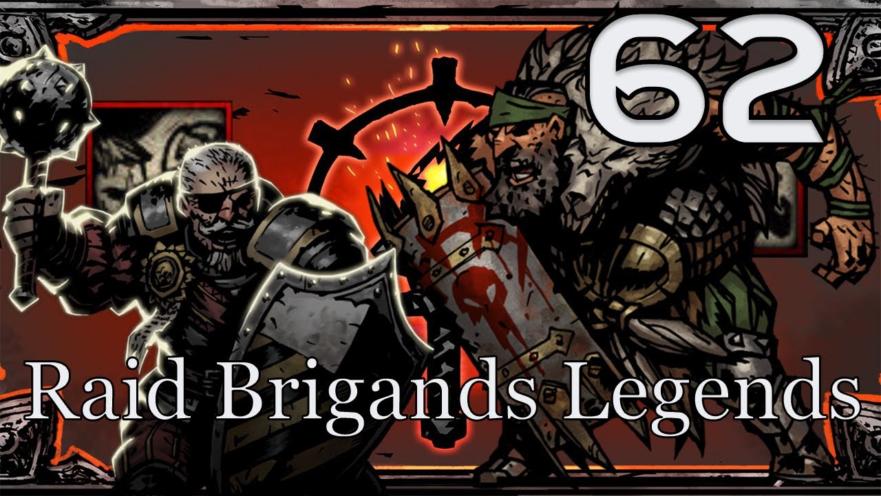 Darkest Dungeon Ep62 : Raid Brigands Legends - YouTube