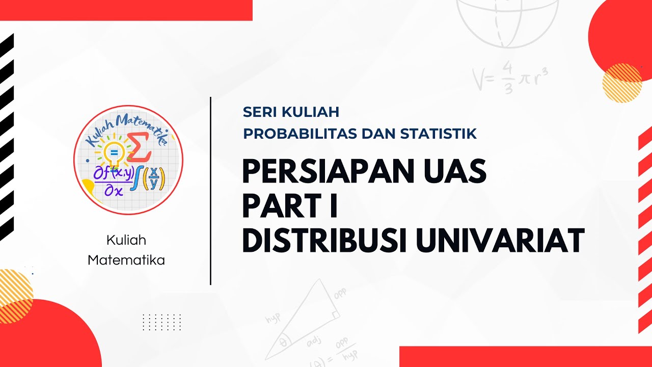 Persiapan UAS Probstat | Part 1 Distribusi Univariat - YouTube