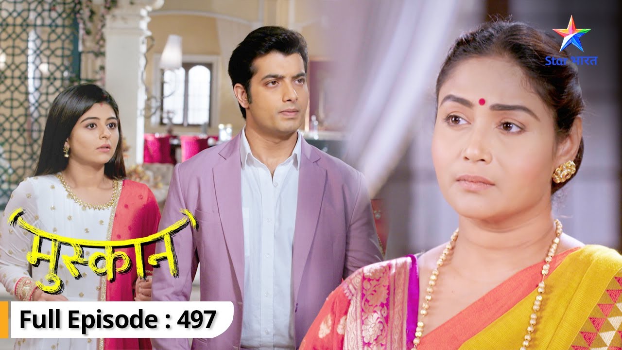 Muskaan | Sirji ne karwaaya Raunak ko arrest | FULL EPISODE-497 ...