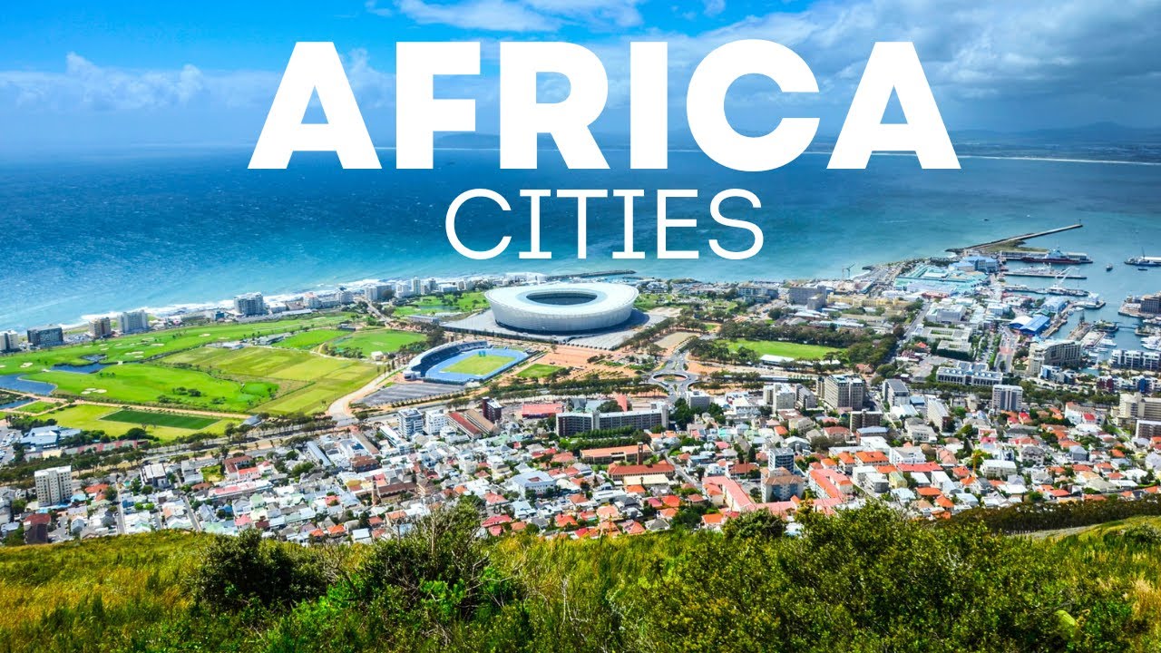 10 Most Beautiful Cities in Africa I Best African Cities - YouTube