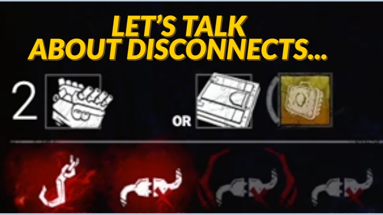 Let's Talk About Disconnects...Dead by Daylight Gameplay - YouTube