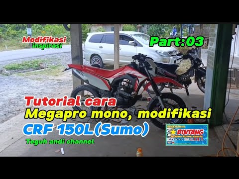 #tutorial cara membuat rangka crf 150l, basic Megapro mono (part:03)# ...