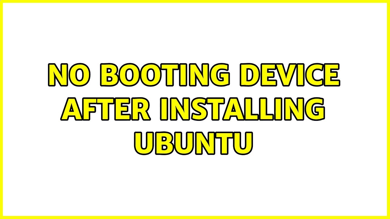 Ubuntu: No booting device after installing Ubuntu - YouTube