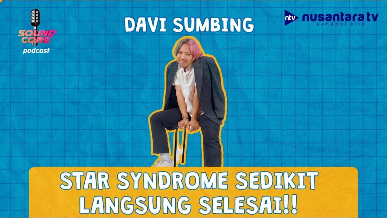 Mental Davi Siumbing Terbentuk Berawal Dari Stand Up? | SOUNDCORE ...