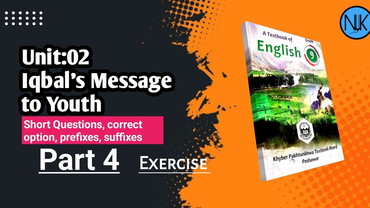 KPK 9th Class English|Unit 2|Iqbal's Message to Youth|Exercise| - YouTube