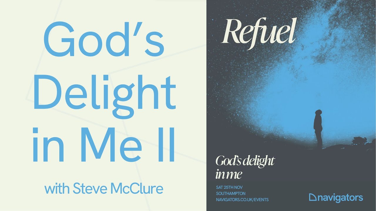 Refuel IV // God's Delight in Me 2 // Steve McClure // Nov 2023 - YouTube