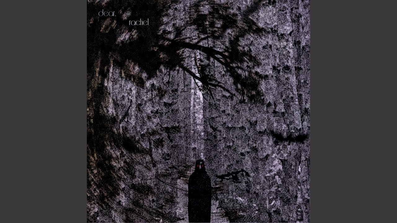 dear rachel - YouTube Music