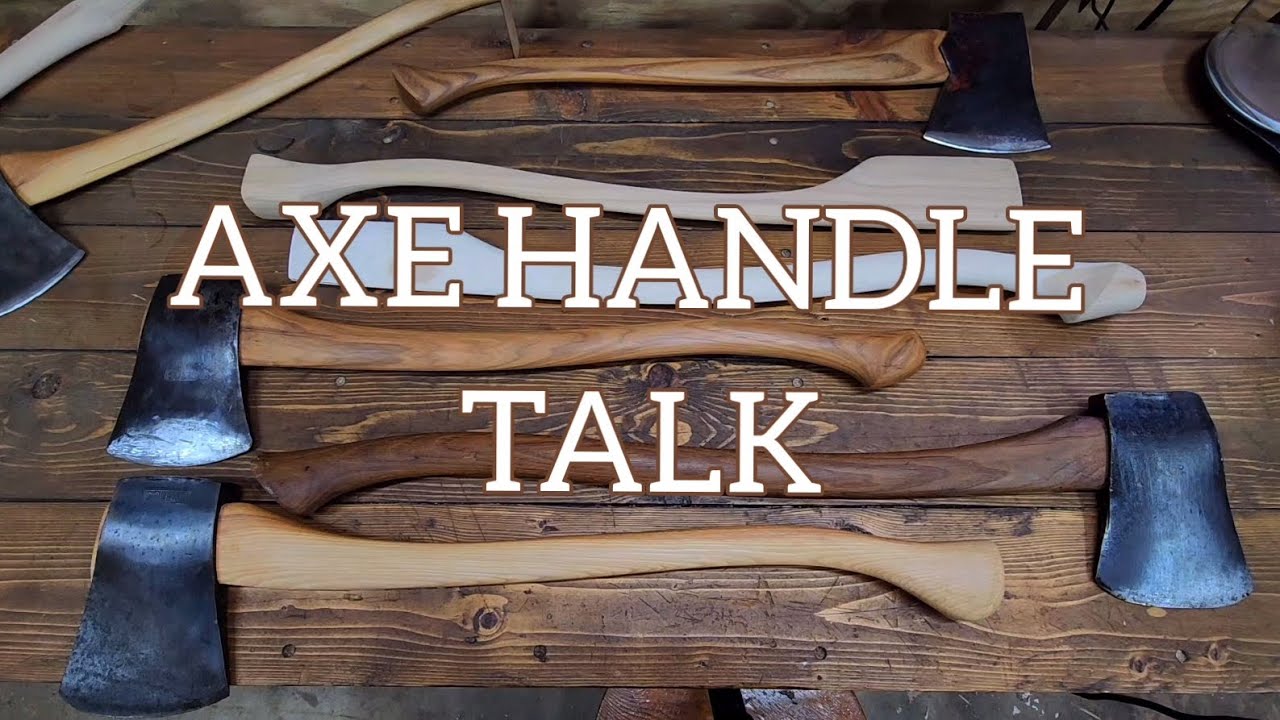 Axe Handle Talk - YouTube