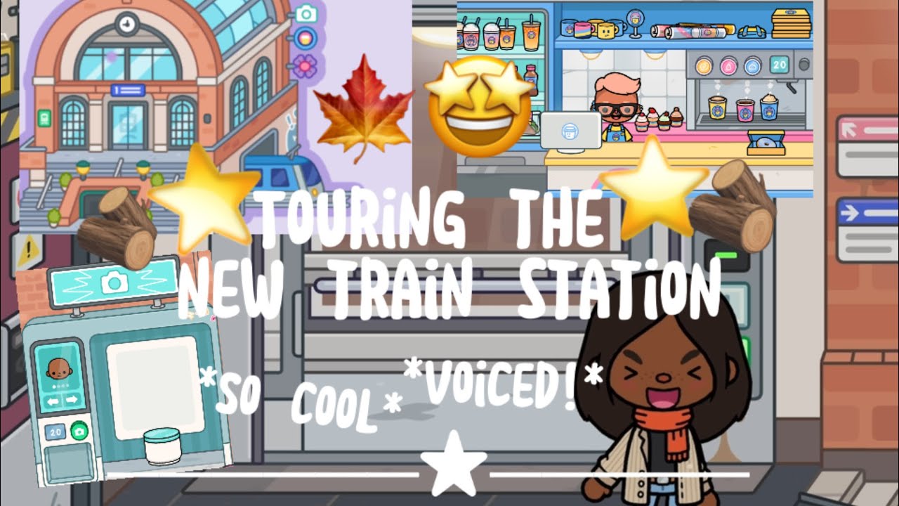 ⭐️🍁🤩🪵Touring the new train station *in Toca life!* *voiced!*⭐️🤩🍁🪵 - YouTube