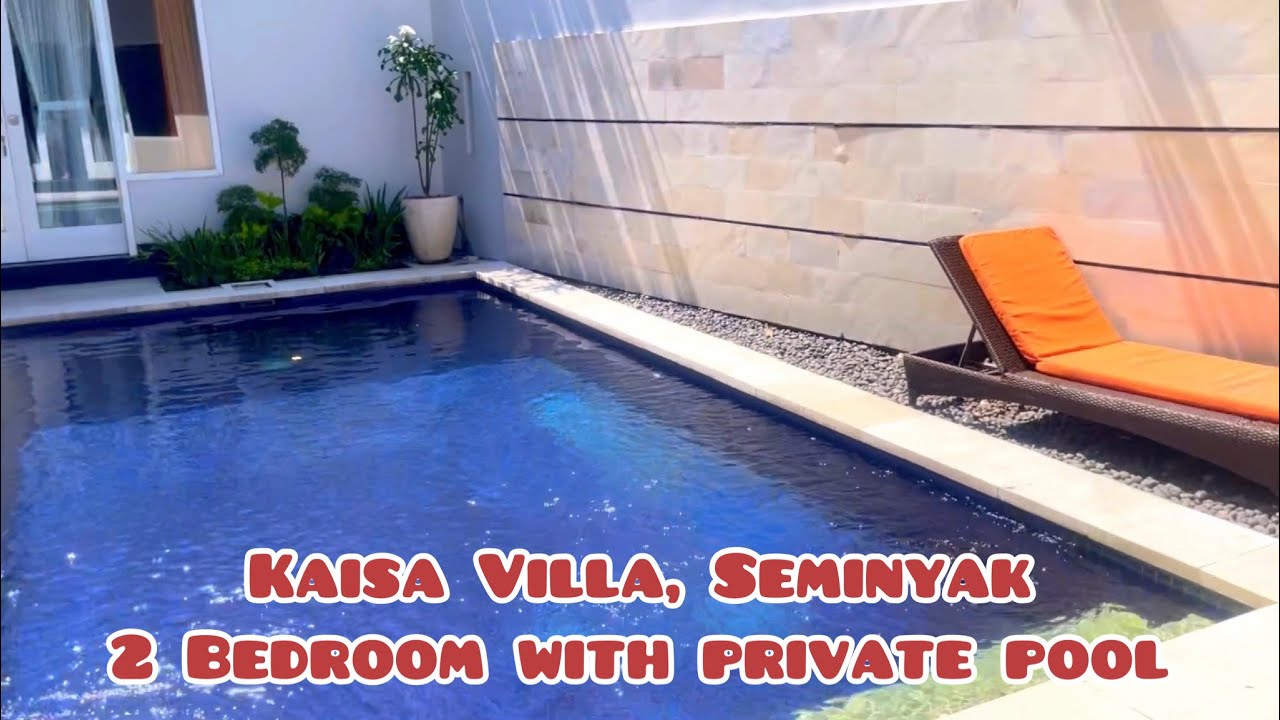 Kaisa Villa “ Villa Family Room And Private Poll di Seminyak - YouTube