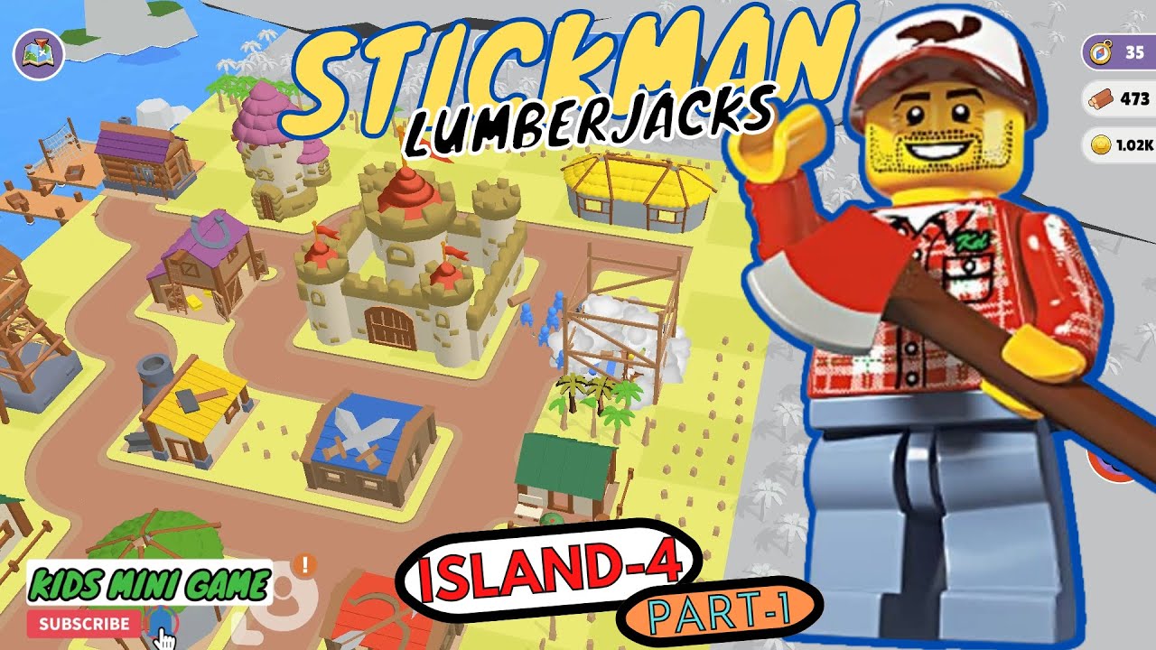 CROWD LUMBERJACK STICKMAN - ISLAND 4 (PART 1) KIDS MINI GAME - YouTube