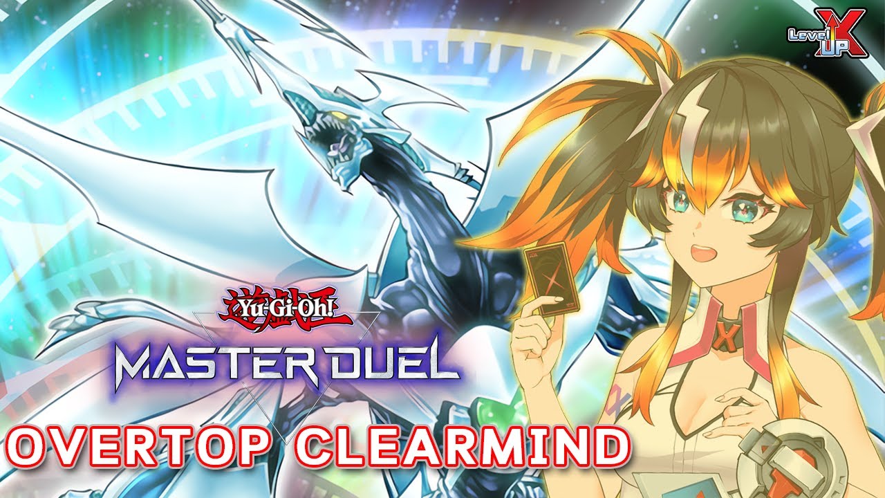 การ์ดเล่นการ์ด 』 Master Duel Overtop Clearmind ! (Level56) ‿ - YouTube