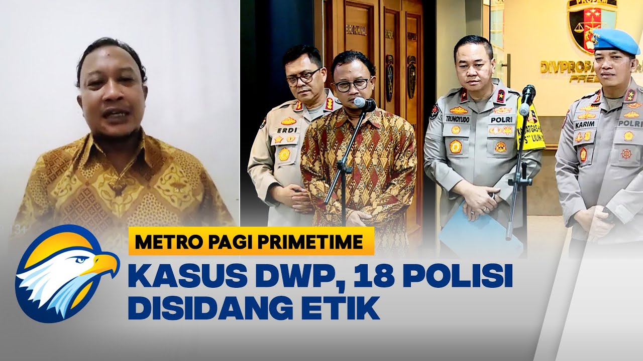 18 Polisi Pemeras WNA di DWP 2024 Disidang Etik, Diproses Secara Transparan - [Metro Pagi ...