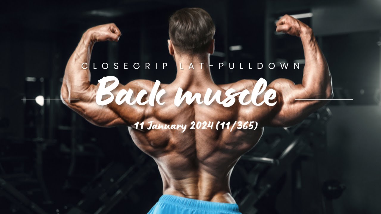 Back Workout ( close grip lat pull down ) - YouTube