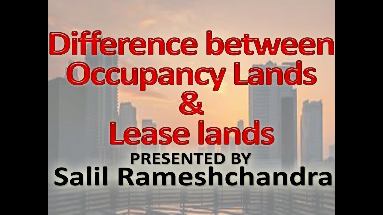 Difference Between Occupancy Lands And Lease Lands Of Maharashtra YouTube difference-between-occupancy-lands-and-lease-lands-of-maharashtra-youtube