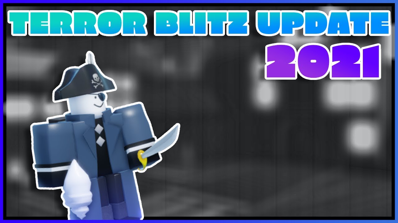The Terror Blitz Update is here! - YouTube